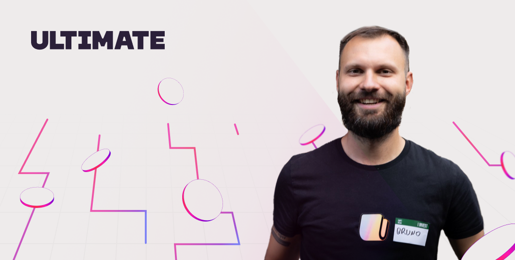 Who’s building ULTIMATE? Bruno Wozniak - Software engineer